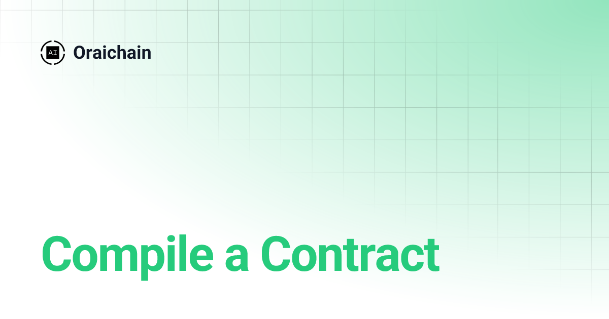 Compile a Contract | Oraichain